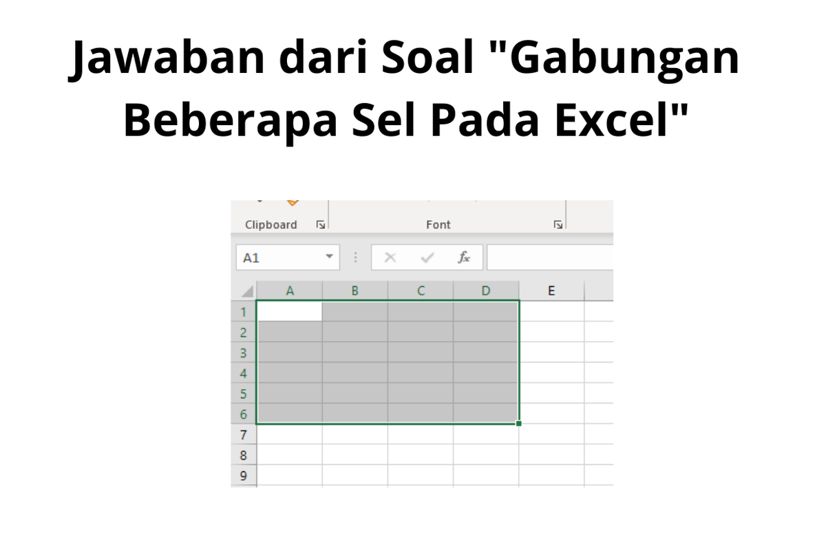 Jawaban dari Soal "Gabungan Beberapa Sel Pada Excel"
