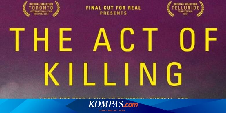 Jagal: The Act of Killing Masuk Deretan 100 Film Terbaik Abad ke-21 ...
