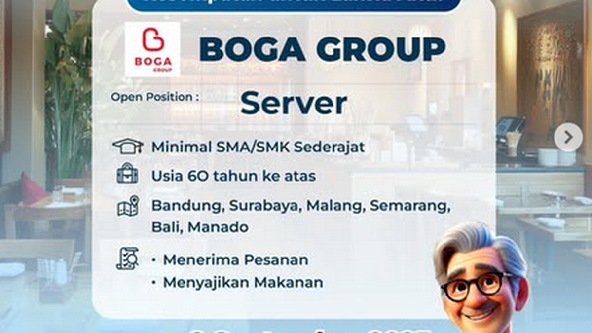Lowongan Kerja Lansia 2025: Boga Group Buka Peluang Usia 60 Tahun ke ...