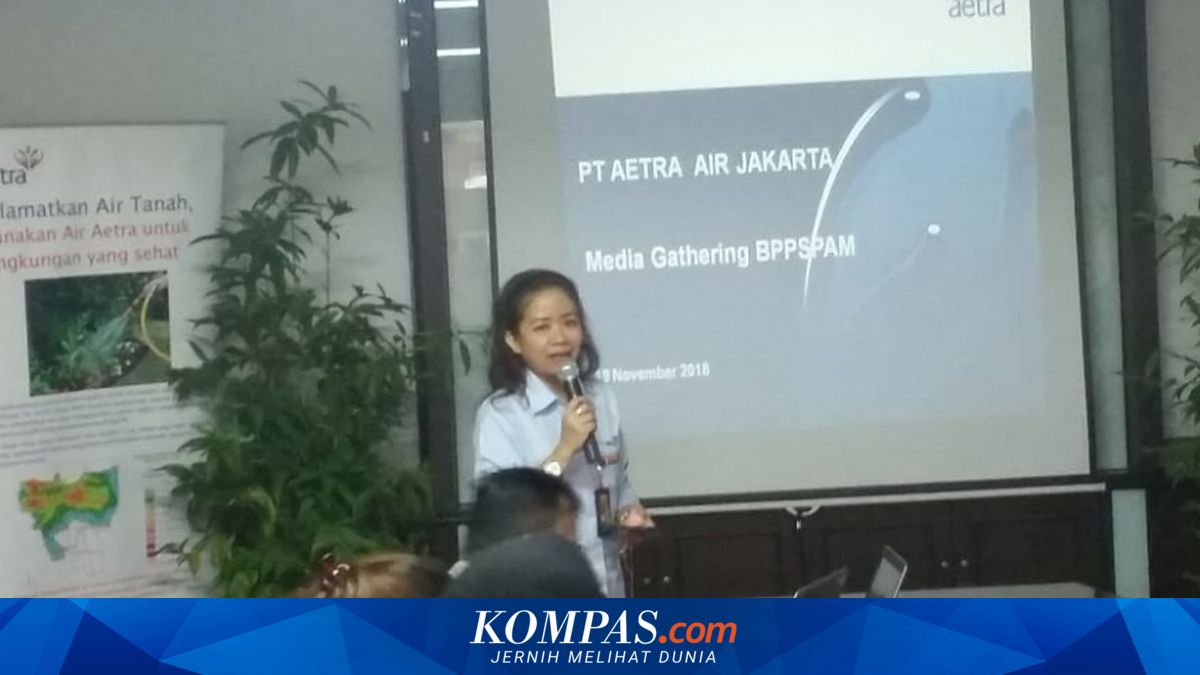 Per Oktober 2018, Pelanggan Aetra Jakarta 452.573 Orang