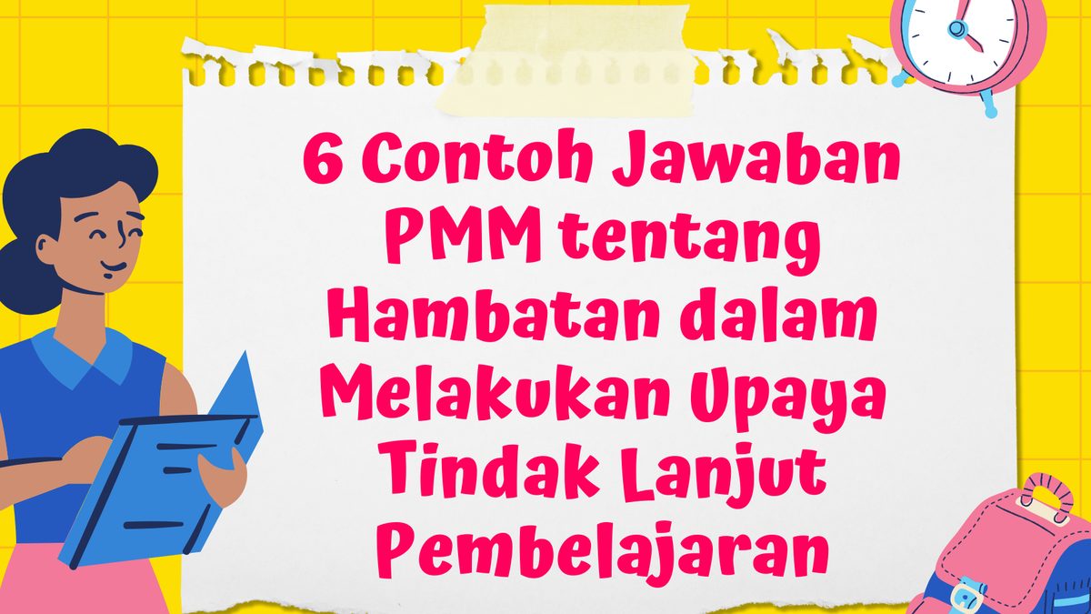 6 Contoh Jawaban PMM tentang Hambatan dalam Melakukan Upaya Tindak ...