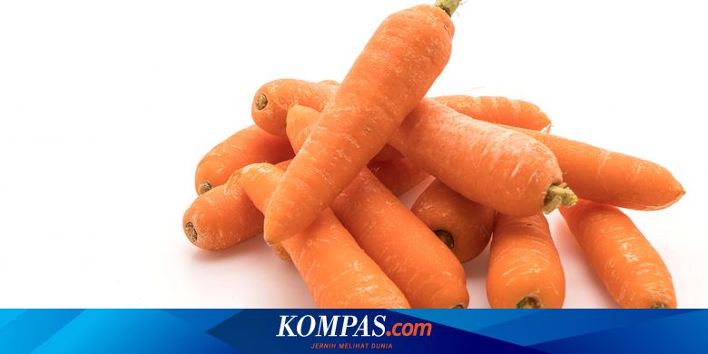 4 Manfaat Wortel bagi Kesehatan, Mulai dari Mata hingga Cegah Kanker