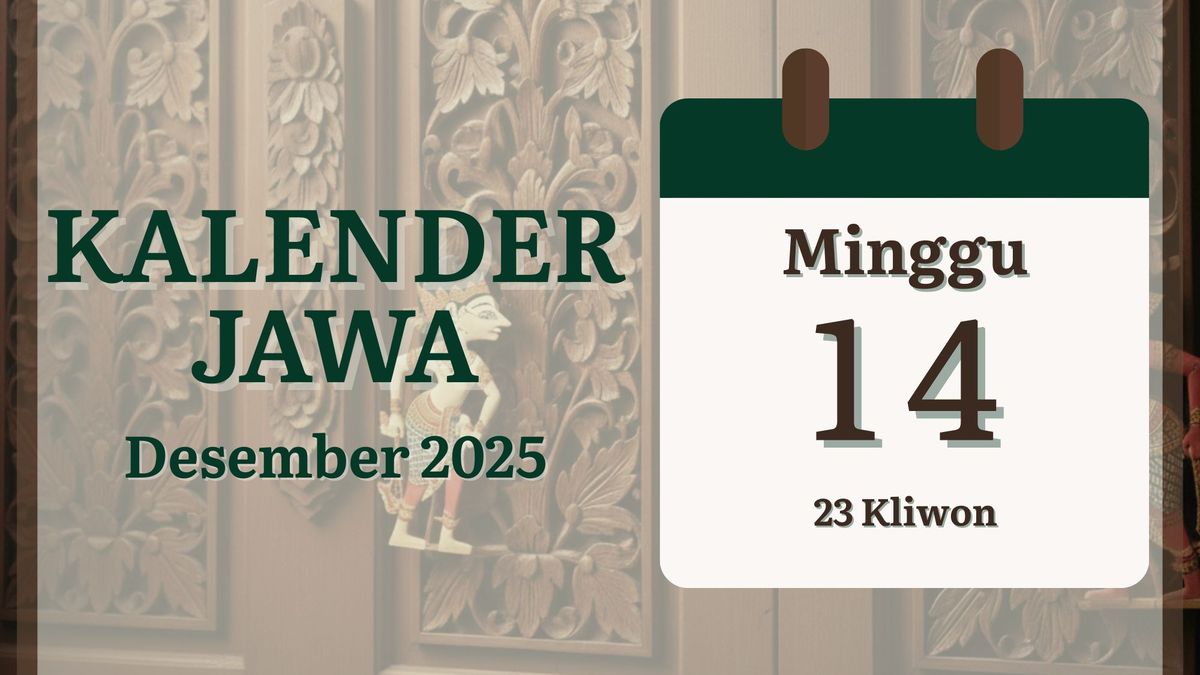 Kalender Jawa 14 Desember 2025, Cek Pasaran dan Arti Weton Hari Ini