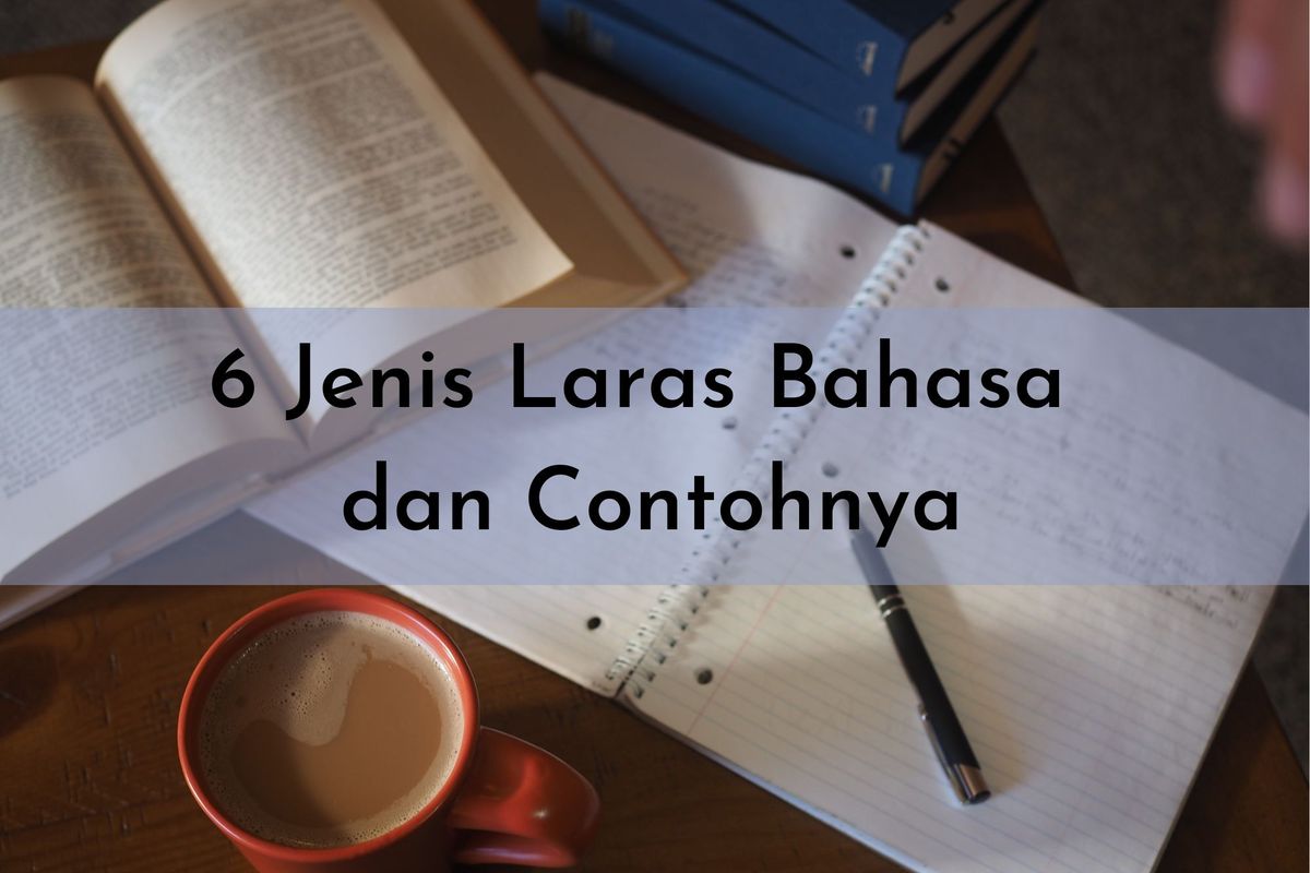 6 Jenis Laras Bahasa dan Contohnya