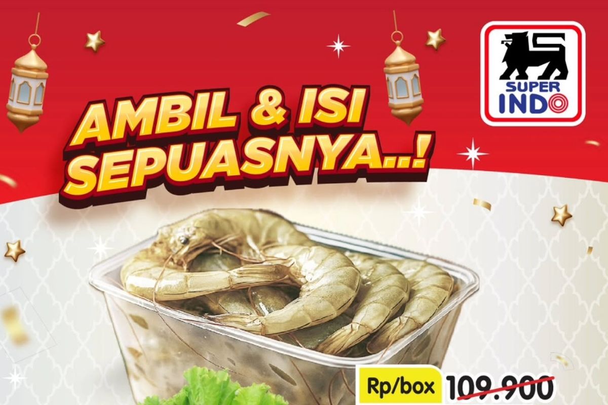Promo Superindo Hari Ini 14 Maret 2026, Ambil & Isi Sepuasnya Udang ...