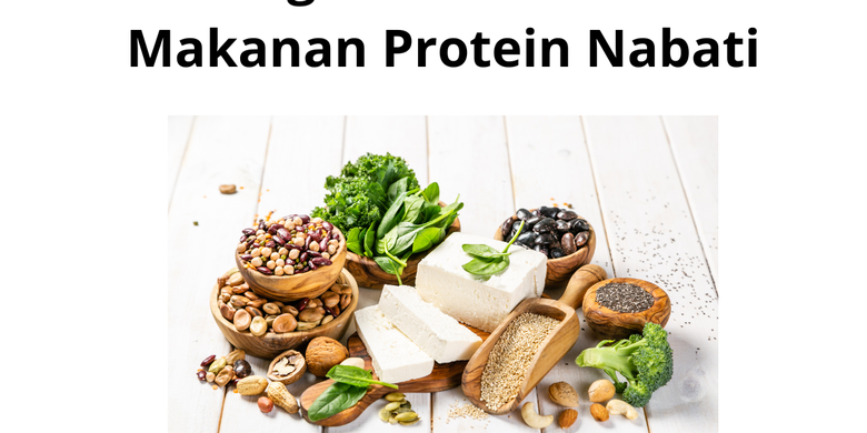 Mengenal 20 Sumber Makanan Protein Nabati