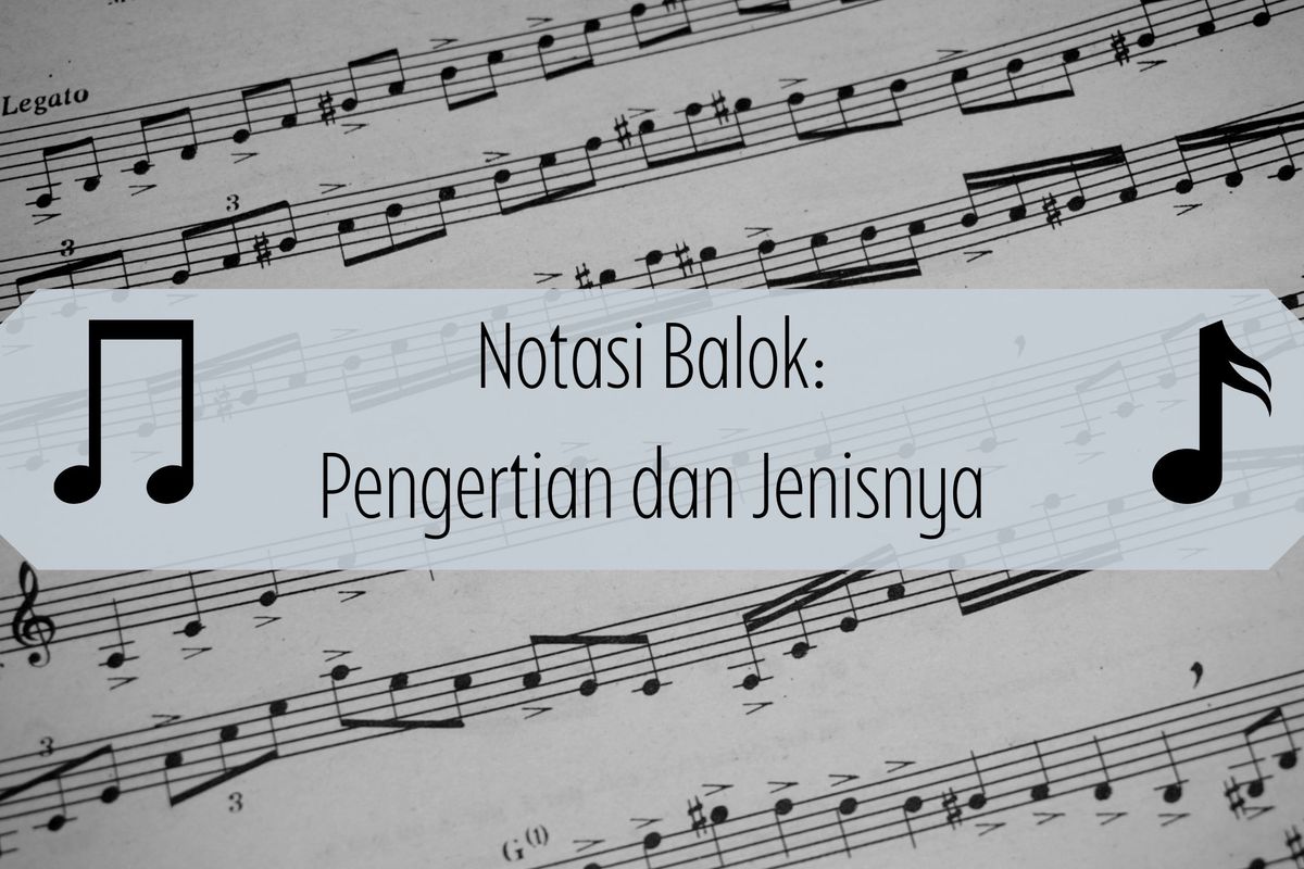 Not Balok: Pengertian dan Jenisnya
