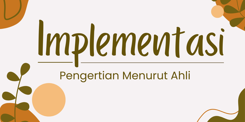 Pengertian Implementasi Menurut Ahli