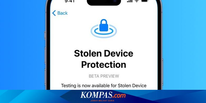 Mengenal Stolen Device Protection yang Jadi Fitur Keamanan Baru di iOS ...