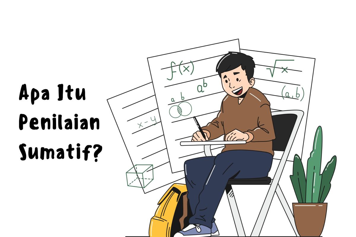 Apa Itu Penilaian Sumatif?