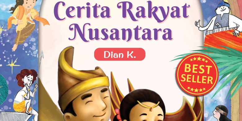 Mengenal Cerita Rakyat yang Jarang Diungkap - Kompas.com