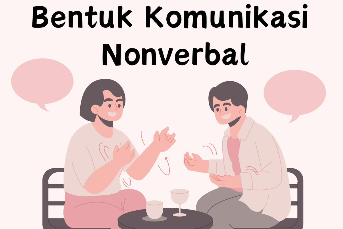Macam-macam Bentuk Komunikasi Nonverbal