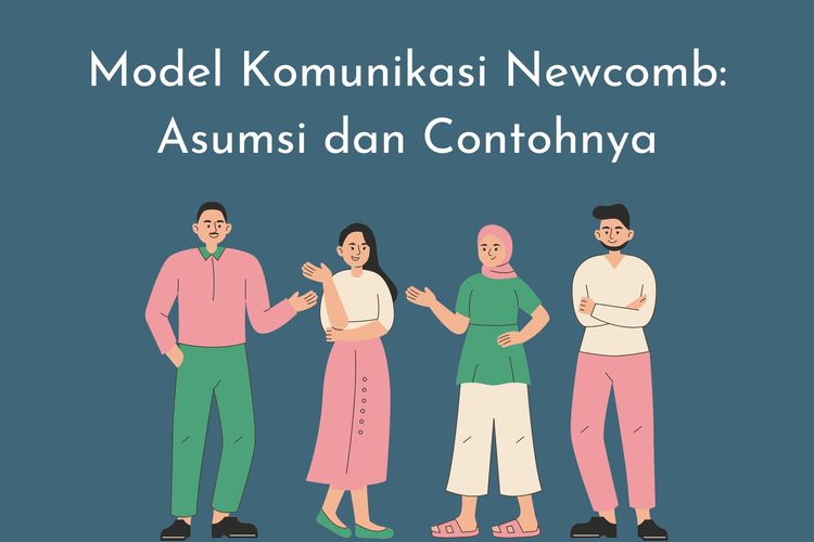 Model Komunikasi Newcomb: Asumsi dan Contohnya