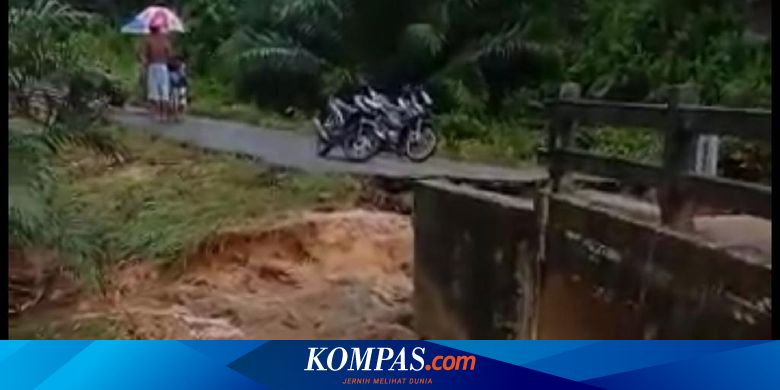 Longsor di Landak, Jembatan Ambruk, Akses Jalan Warga Terputus