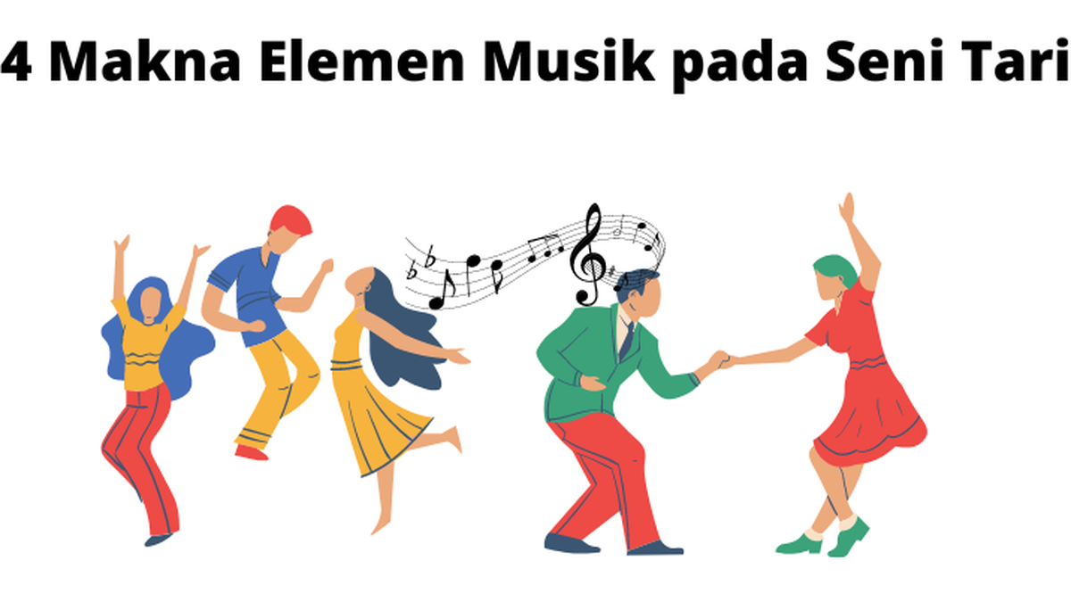 4 Makna Elemen Musik pada Seni Tari