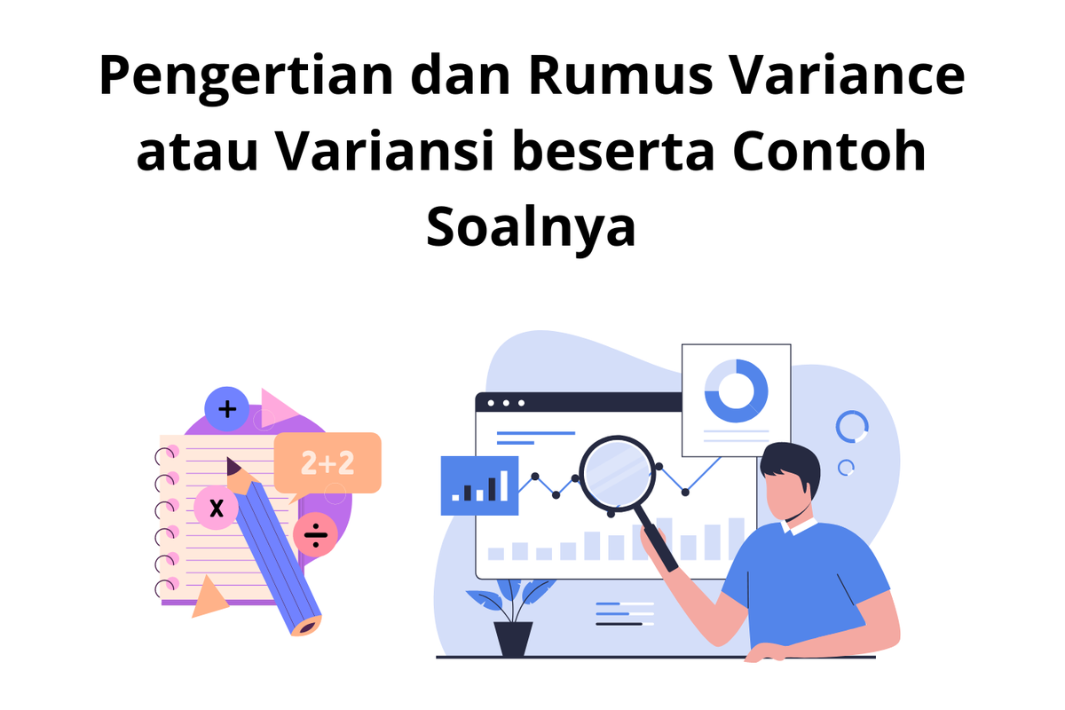 Pengertian dan Rumus Variance atau Variansi beserta Contoh Soalnya