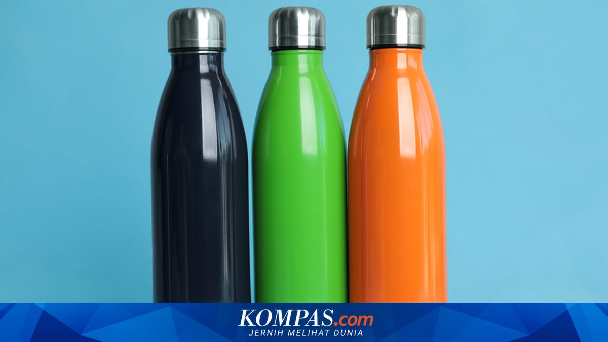 5 Cara Pilih Botol Minum yang Tepat, Simak Sebelum Beli yang Mahal
