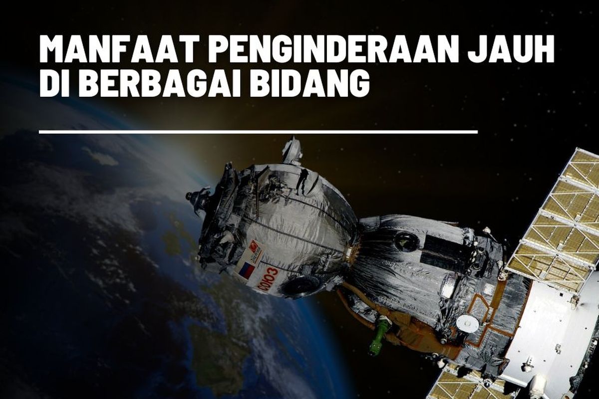 Manfaat Penginderaan Jauh di Berbagai Bidang