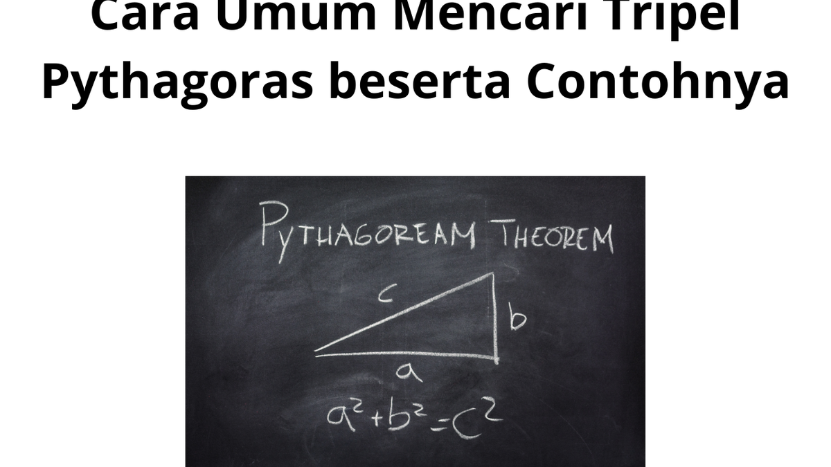 Cara Umum Mencari Tripel Pythagoras beserta Contohnya