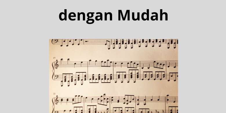 Cara Membaca Not Balok dengan Mudah