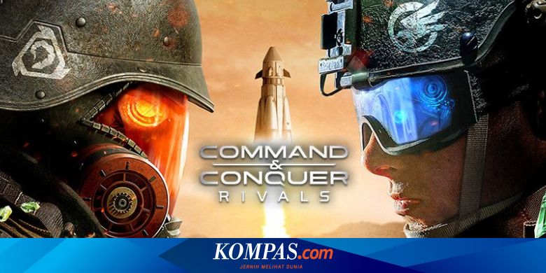 Game "Command & Conquer: Rivals" Resmi Dirilis di Android dan iOS
