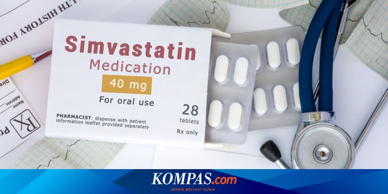Ketahui Kegunaan Obat Simvastatin, Dosis, Efek Samping, Penggunaannya
