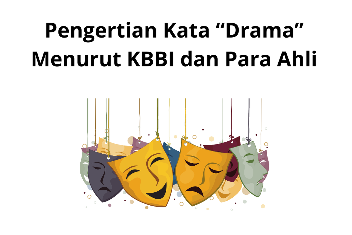 Pengertian Kata “Drama” Menurut KBBI dan Para Ahli