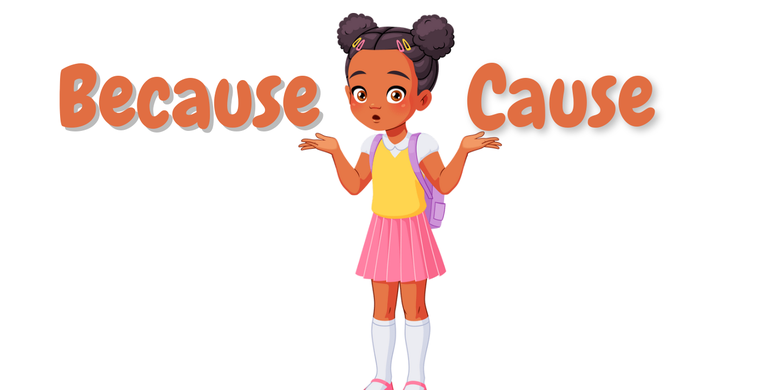 Bedanya Because dan Cause