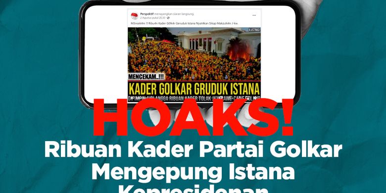 INFOGRAFIK: Hoaks! Ribuan Kader Partai Golkar Kepung Istana Kepresidenan INFOGRAFIK: Hoaks! Ribuan Kader Partai Golkar Kepung Istana Kepresidenan