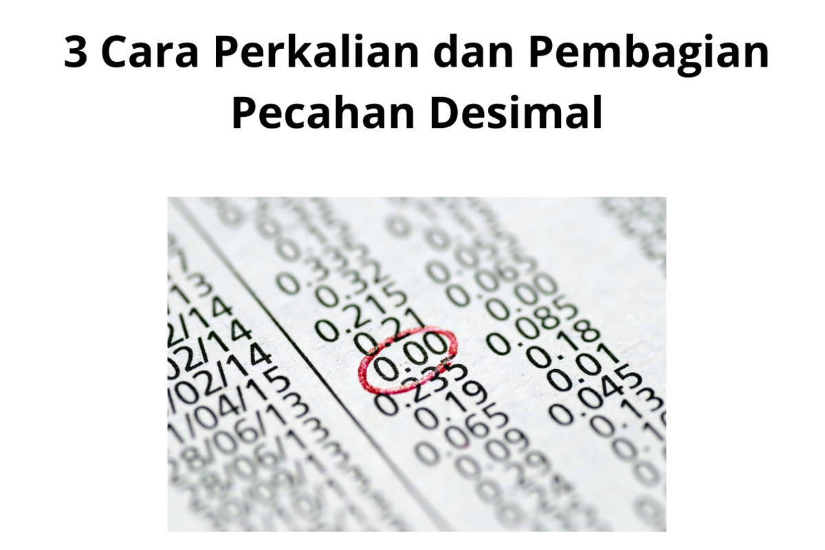 3 Cara Perkalian dan Pembagian Pecahan Desimal