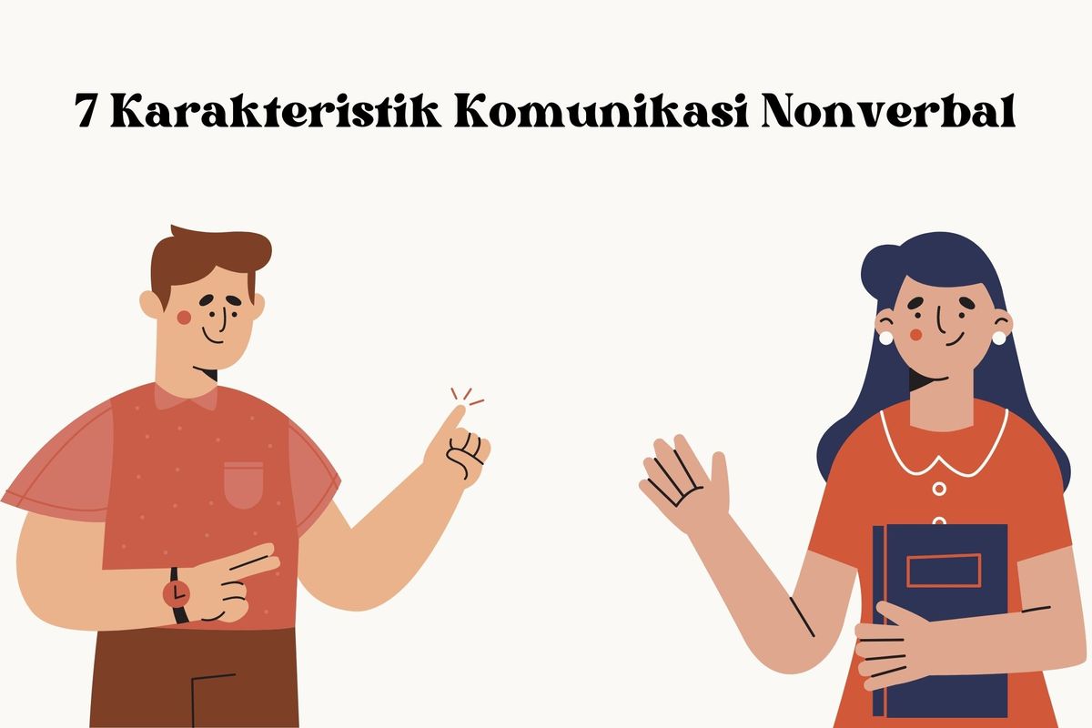 7 Karakteristik Komunikasi Nonverbal