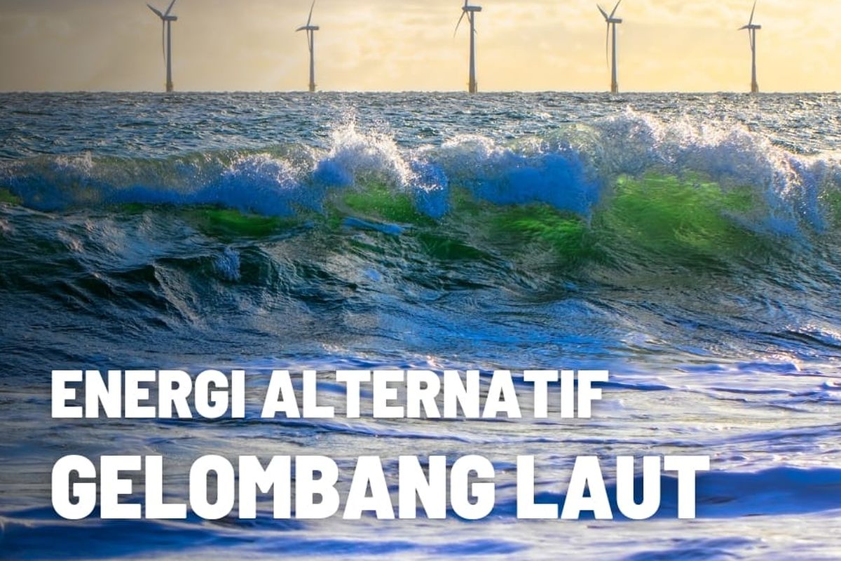 Keuntungan Pemanfaatan Gelombang Laut Sebagai Energi Alternatif