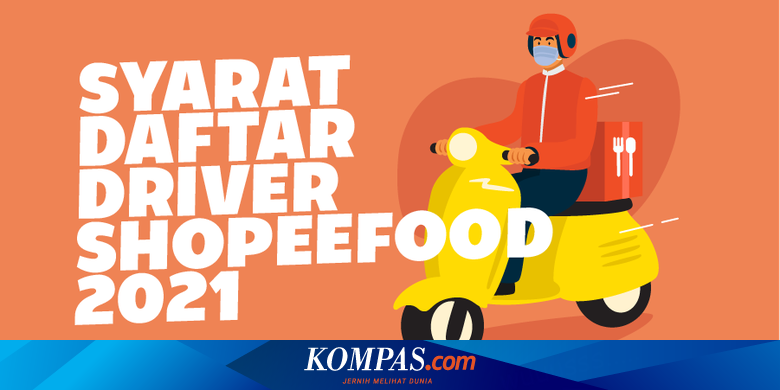 INFOGRAFIK: Cara dan Syarat Daftar Driver ShopeeFood 2021