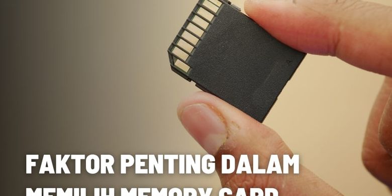 Faktor-faktor Penting dalam Memilih Memory Card