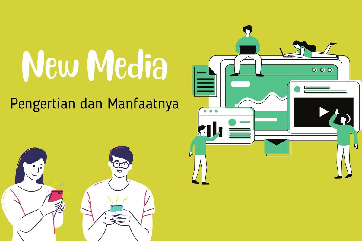 Pengertian New Media dan Manfaatnya