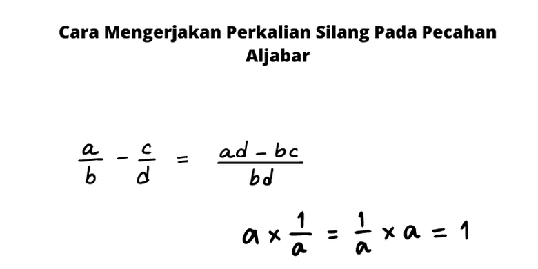 Cara Mengerjakan Perkalian Silang Pada Pecahan Aljabar