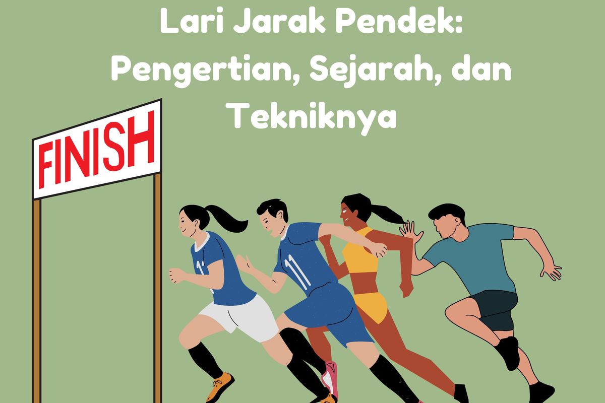 Lari Jarak Pendek: Pengertian, Sejarah, dan Tekniknya