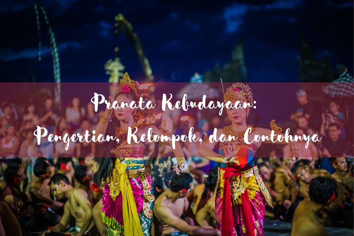 Pranata Kebudayaan: Pengertian, Kelompok, dan Contohnya