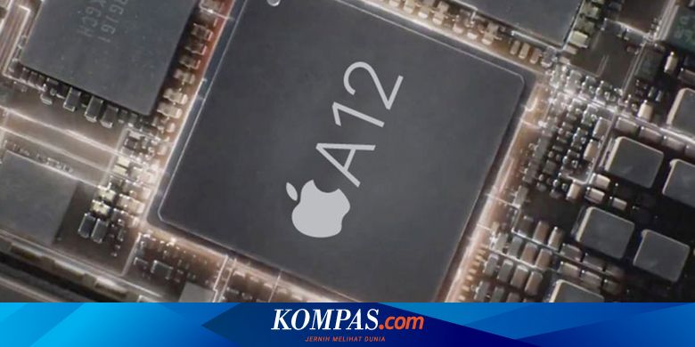 Mengenal Chip A12 Bionic di iPhone XS, XS Max, dan XR