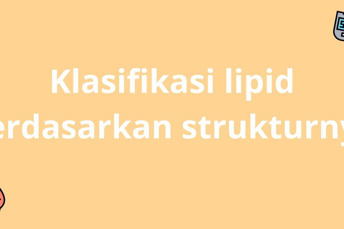 Klasifikasi Lipid berdasarkan Strukturnya
