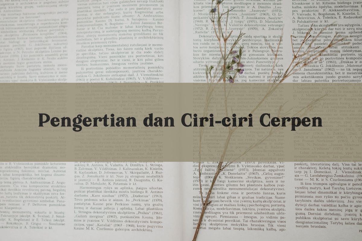 Pengertian dan Ciri-ciri Cerpen