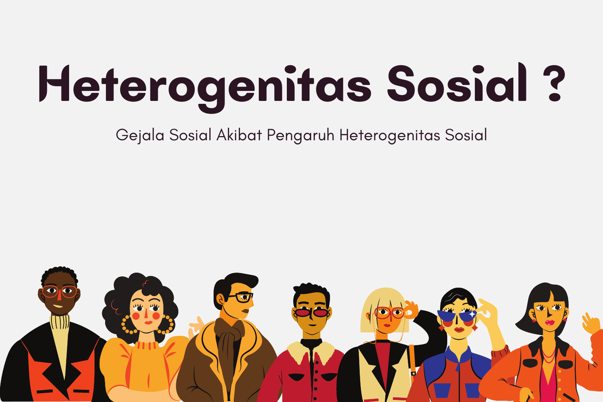 Gejala Sosial Akibat Pengaruh Heterogenitas Sosial