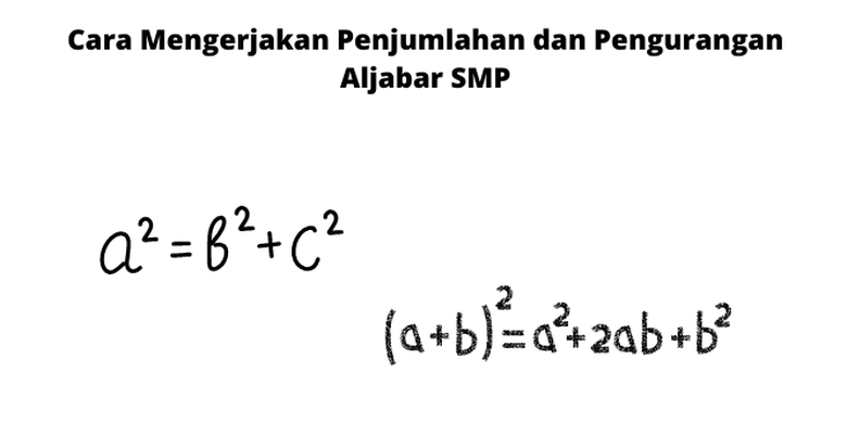 Cara Mengerjakan Penjumlahan dan Pengurangan Aljabar SMP