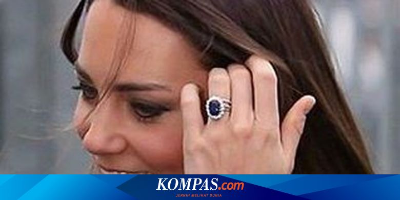 Kisah Cincin Tunangan Kate Middleton yang Seharusnya Jadi Milik Orang Lain