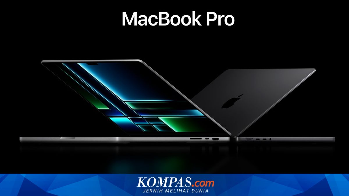 Harga MacBook Pro M2 Pro & M2 Max Terbaru di Indonesia, Mulai Rp 36 Juta