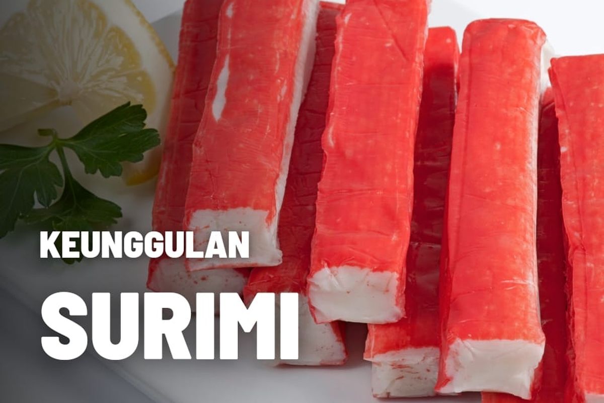 5 Keunggulan Surimi Sebagai Produk Olahan Perikanan