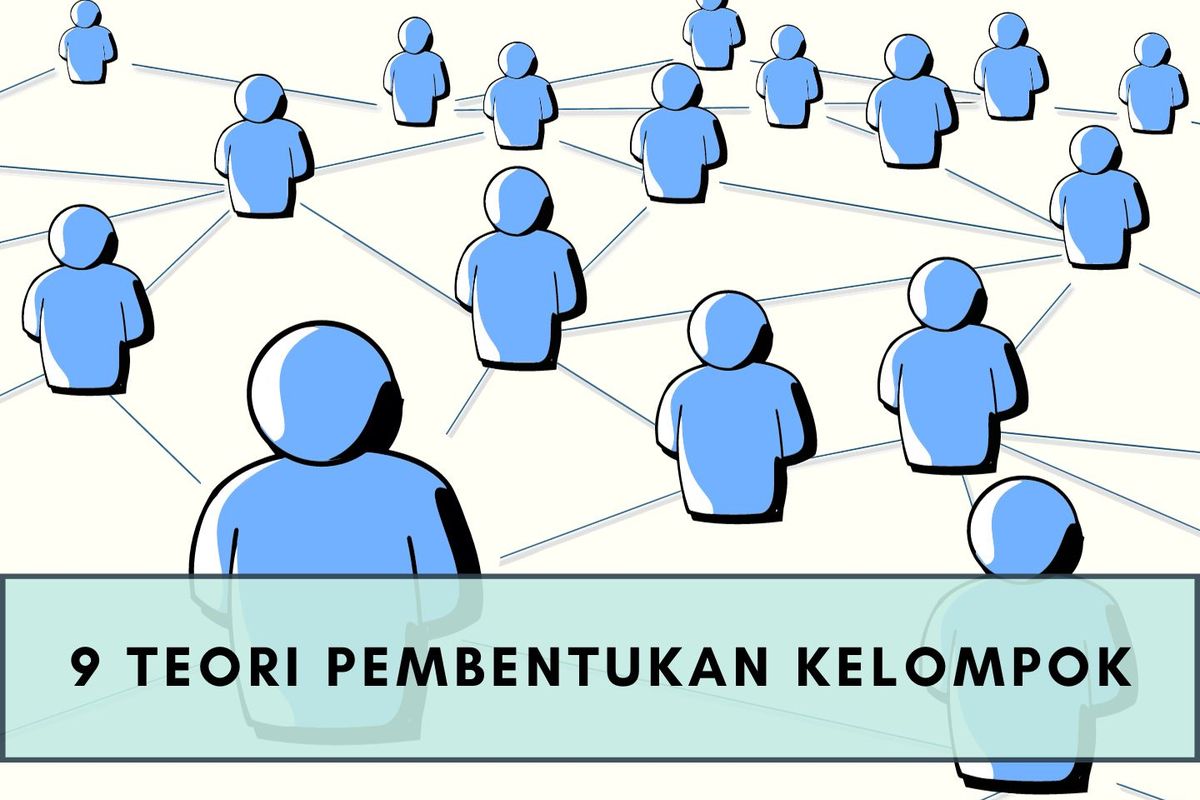 9 Teori Pembentukan Kelompok