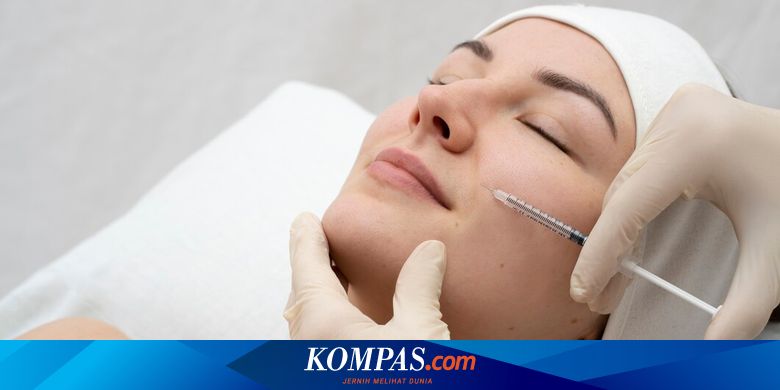 Bukan Mengubah Bentuk Wajah, Ini Manfaat Filler Wajah Sesungguhnya