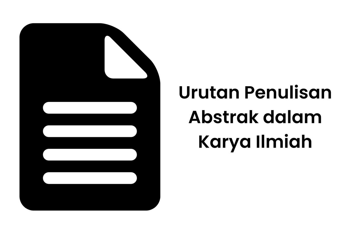 Urutan Penulisan Abstrak dalam Karya Ilmiah