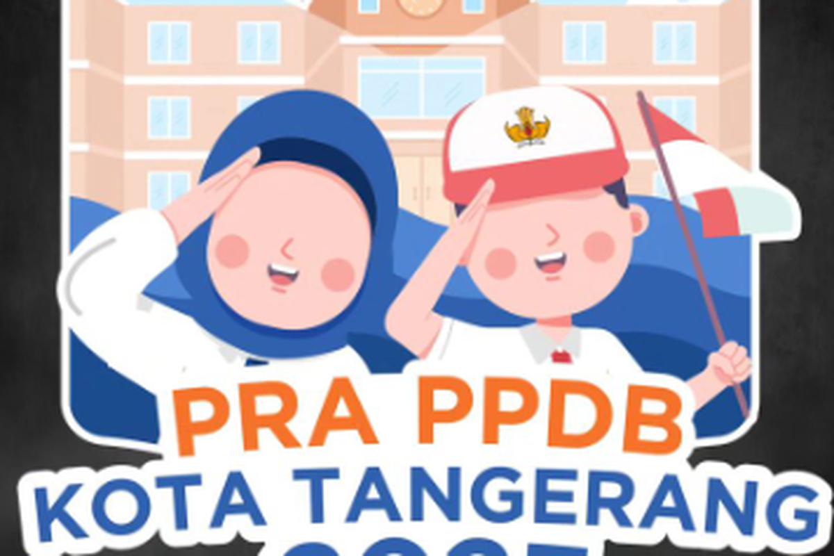 Pra-PPDB SD dan SMP Kota Tangerang 2024 Dibuka, Ini Syaratnya Pra-PPDB SD dan SMP Kota Tangerang 2024 Dibuka, Ini Syaratnya